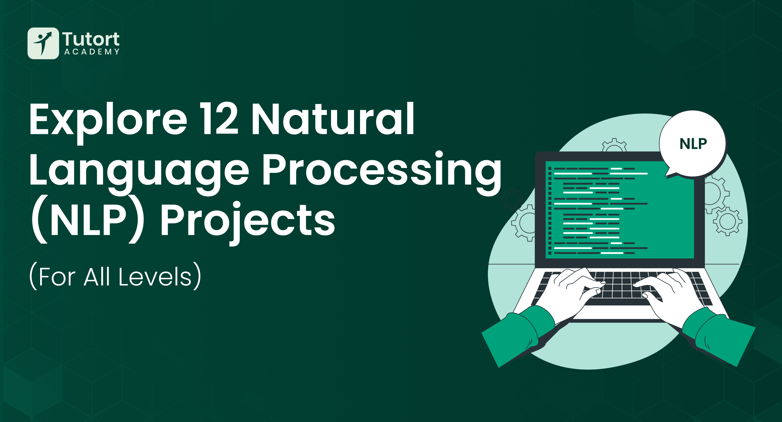 12 Natural Language Processing (NLP) Projects for Beginners to Advanced