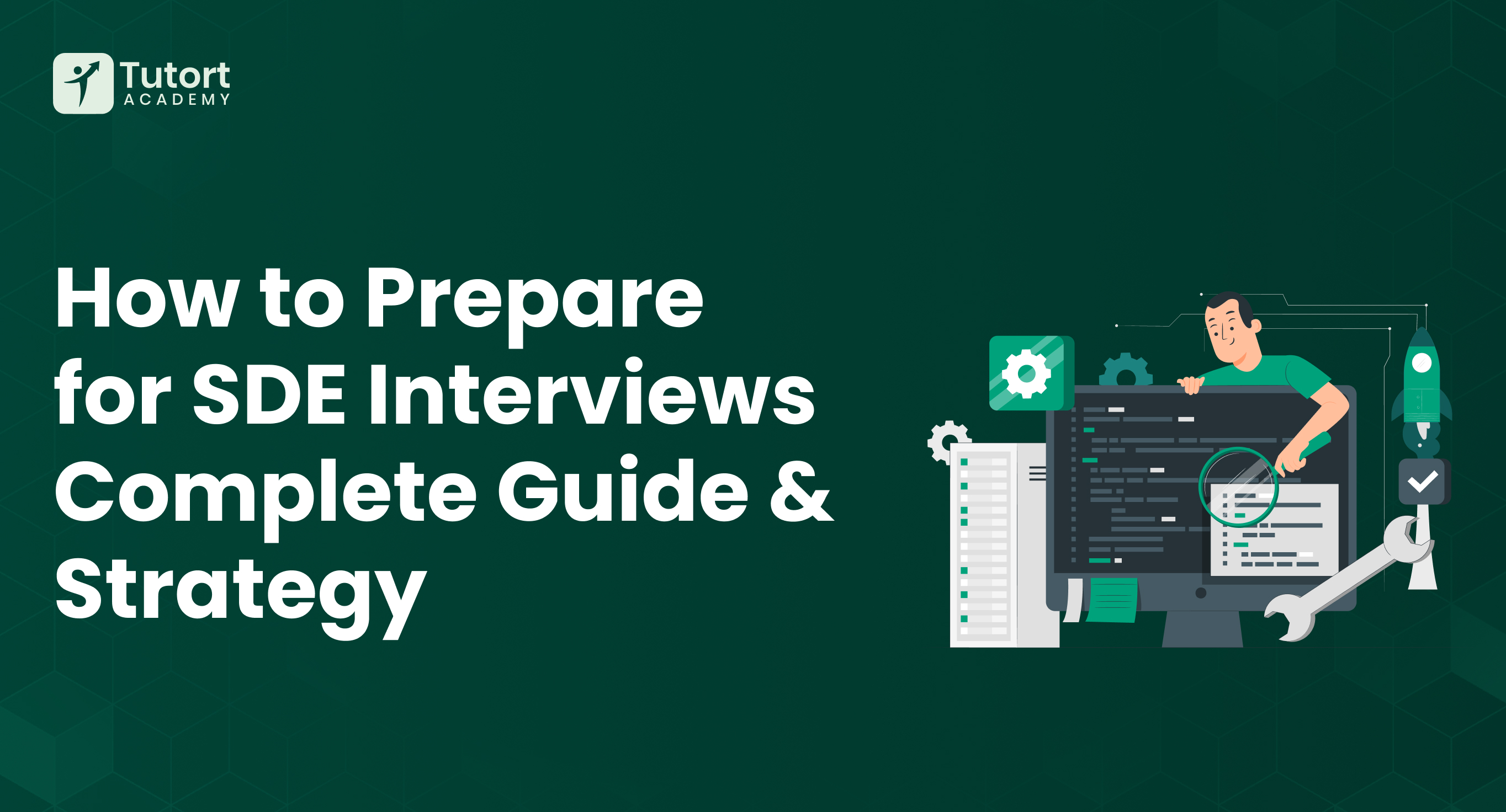 How to Prepare for SDE Interviews Successfully?
