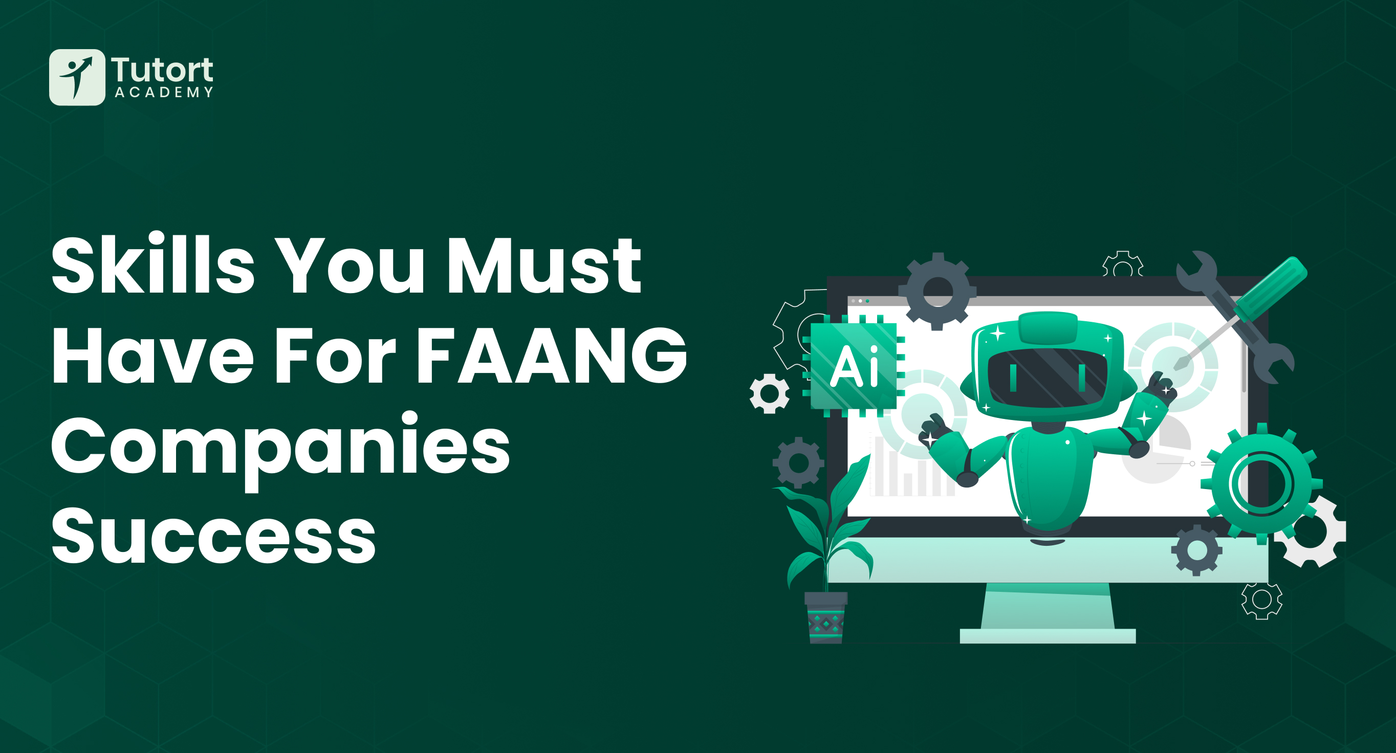 Must-Have Skills to Crack FAANG Companies